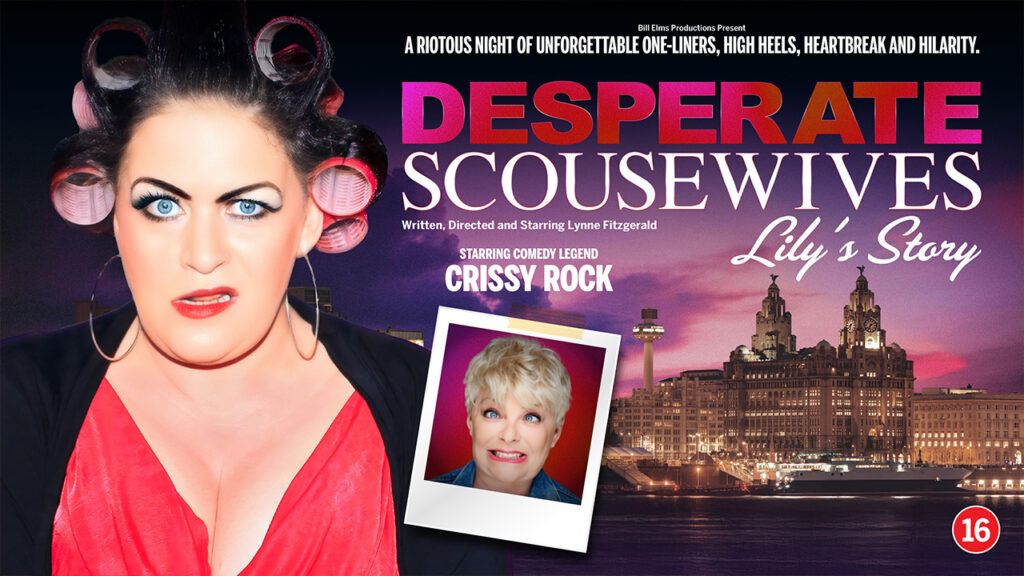 Desperate Scousewives - Gladstone Theatre